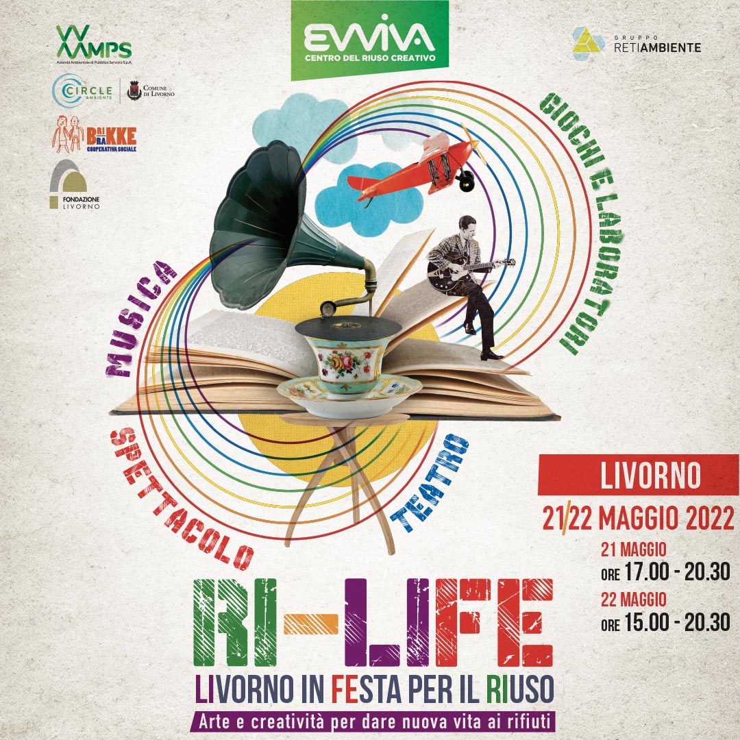 "RI-LIFE LIvorno in FEsta per il RIuso": il 21 e 22 maggio a Livorno ...